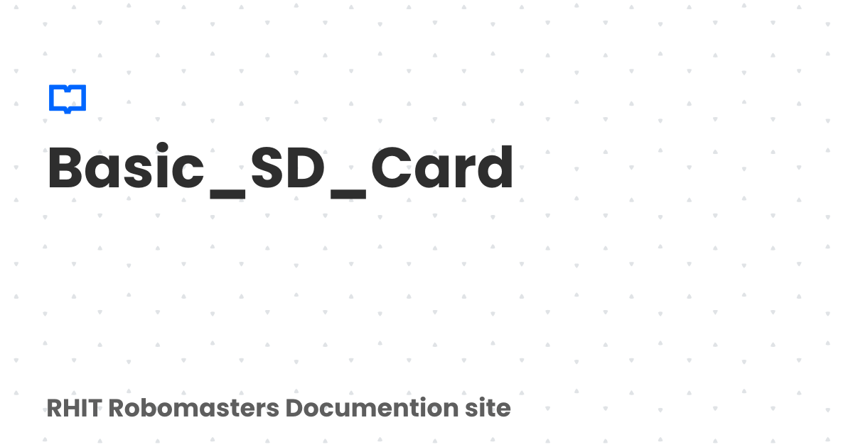 Basic_SD_Card | RHIT Robomasters Documention site