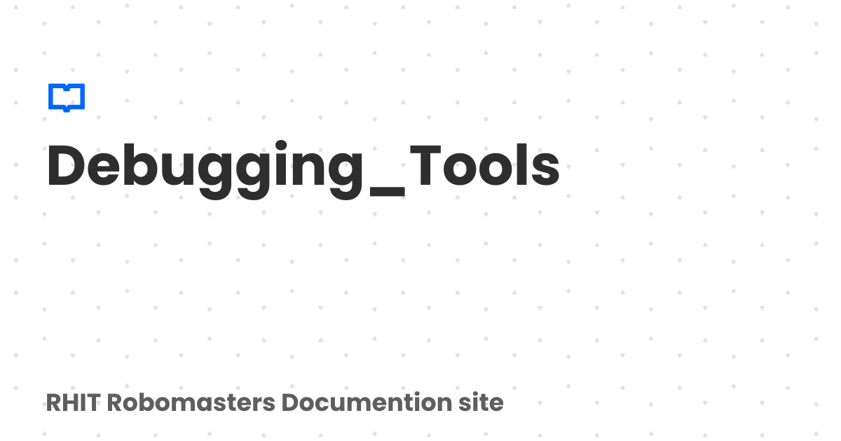 Debugging_Tools | RHIT Robomasters Documention site
