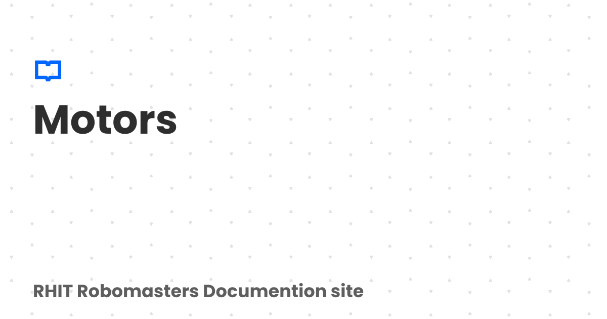 Motors | RHIT Robomasters Documention site